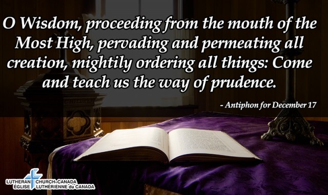 The O Antiphons through Christmas | Canadian Lutheran