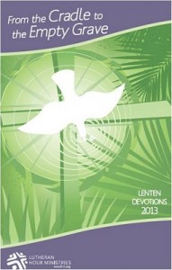 Lenten devotions from Lutheran Hour Ministries - The Canadian Lutheran