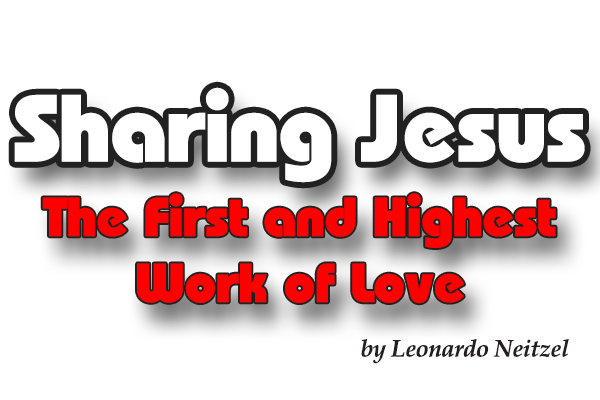 Sharing Jesus: The First and Highest Work of Love - The Canadian Lutheran