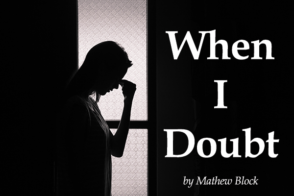 When I Doubt - The Canadian Lutheran