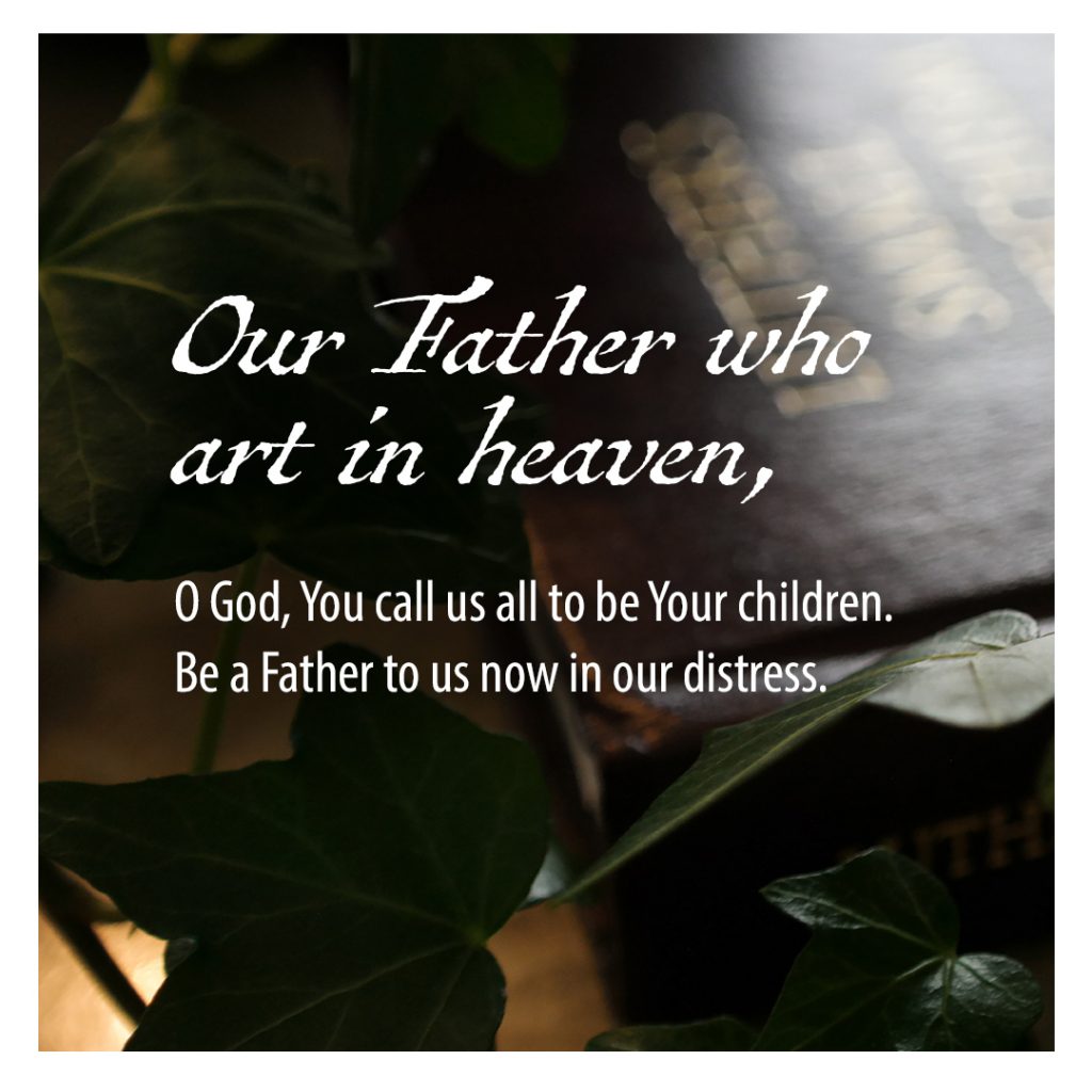 Praying The Lord's Prayer in a Pandemic: An extended prayer in response ...