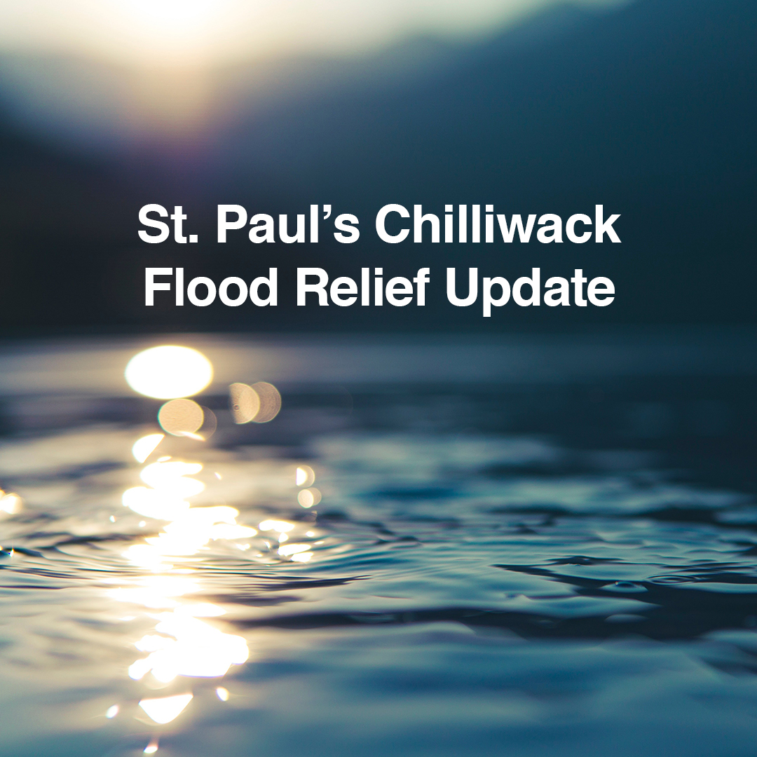 St. Paul’s Chilliwack Flood Relief Update - The Canadian Lutheran