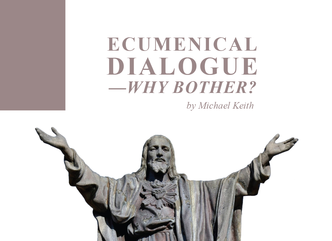 Ecumenical Dialogue—Why bother? - The Canadian Lutheran