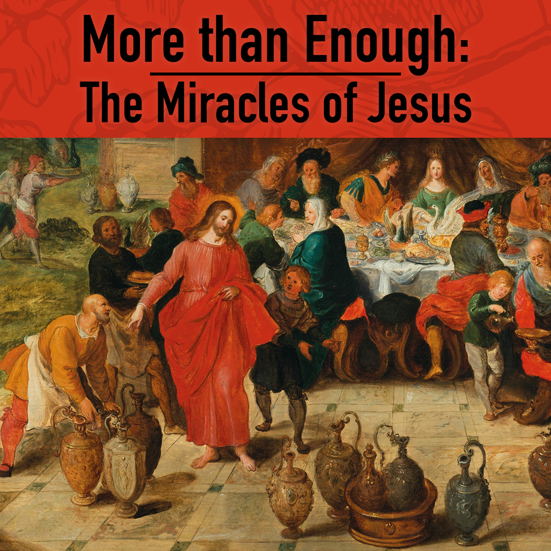 More than Enough: The Miracles of Jesus - The Canadian Lutheran