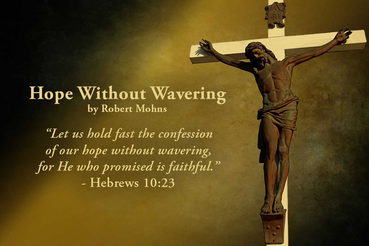 Hope Without Wavering - The Canadian Lutheran