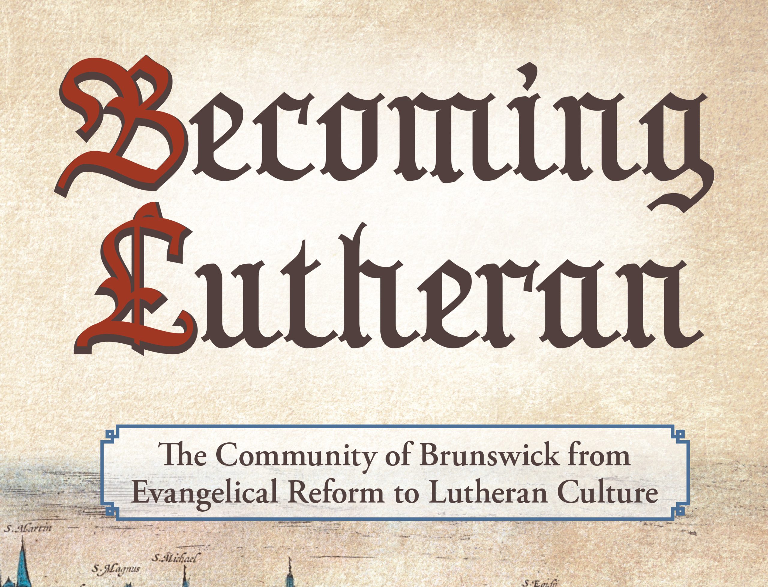 Becoming Lutheran: New book from LCC professor - The Canadian Lutheran