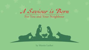 A Saviour is Born—For You and Your Neighbour - The Canadian Lutheran