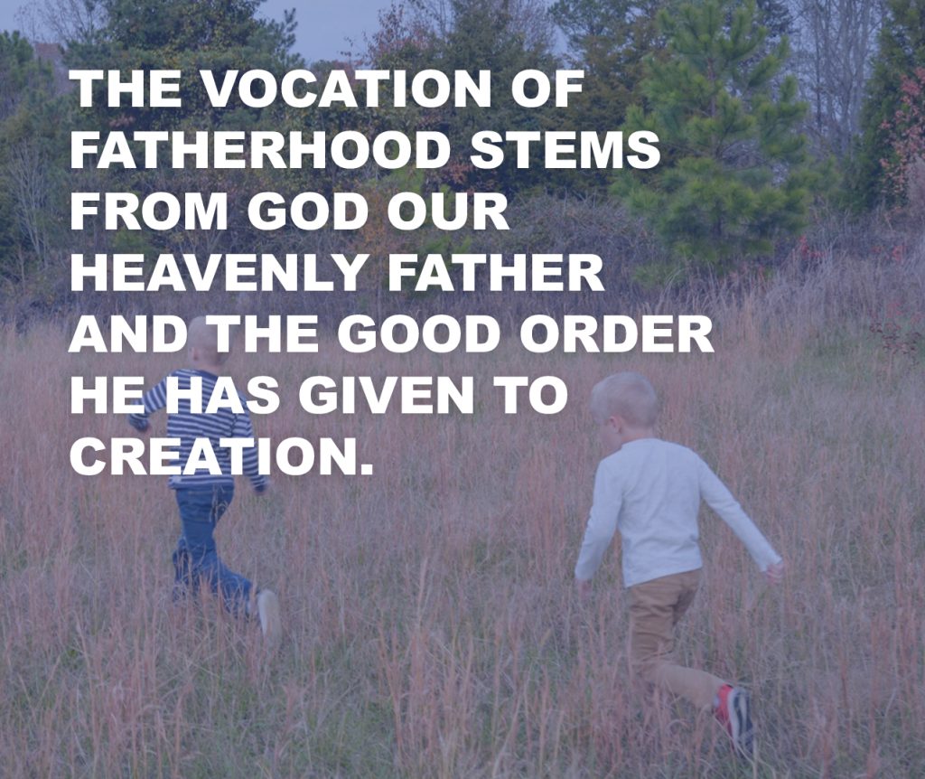 The Vocation of Christian Fatherhood - The Canadian Lutheran